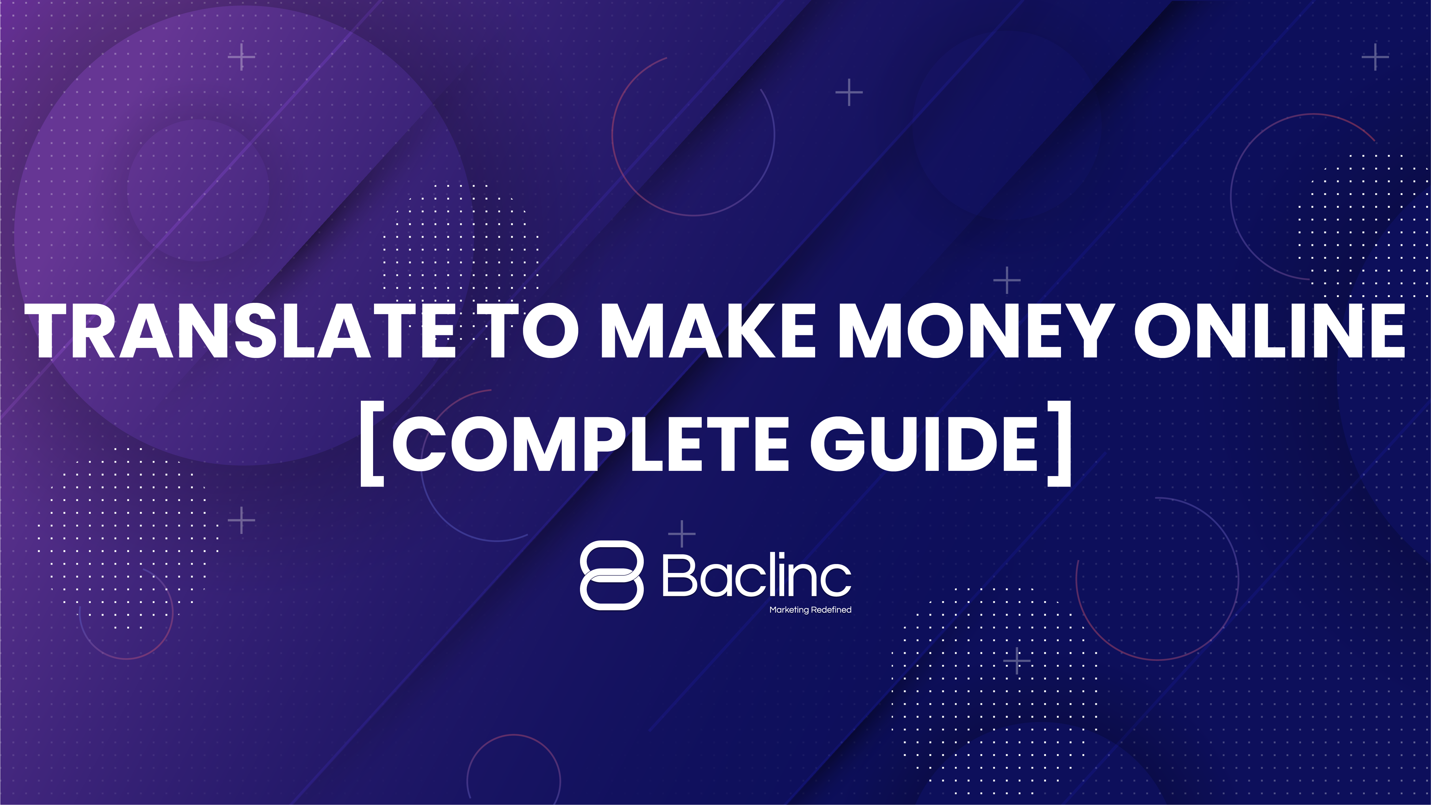 Translate to Make Money Online | Complete Guide - Baclinc